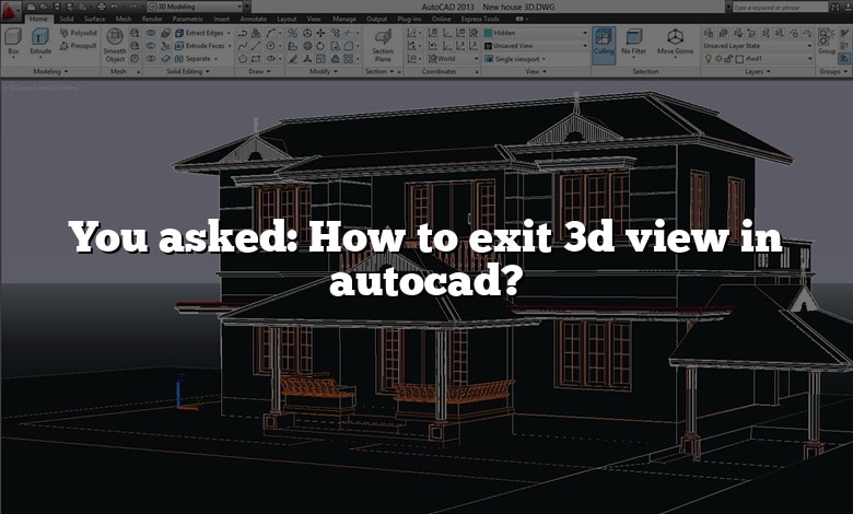 You Asked How To Exit 3d View In Autocad you-asked-how-to-exit-3d-view-in-autocad