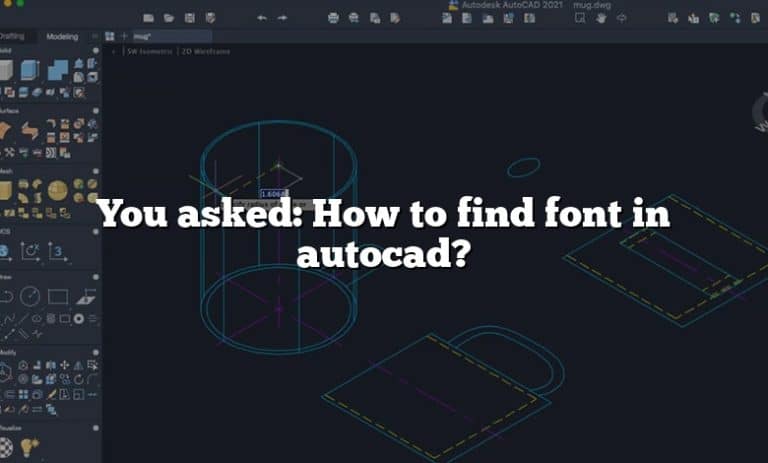 You asked: How to find font in autocad?